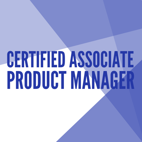 Certified Associate Product Manager - APM Program